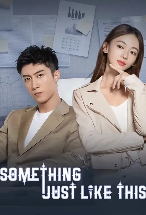 Download Something Just Like This (Season 1) Hindi ORG Dubbed C Drama ...